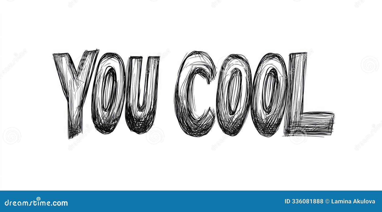 Creative Pencil Style Typography Featuring the Words You Cool in Bold ...