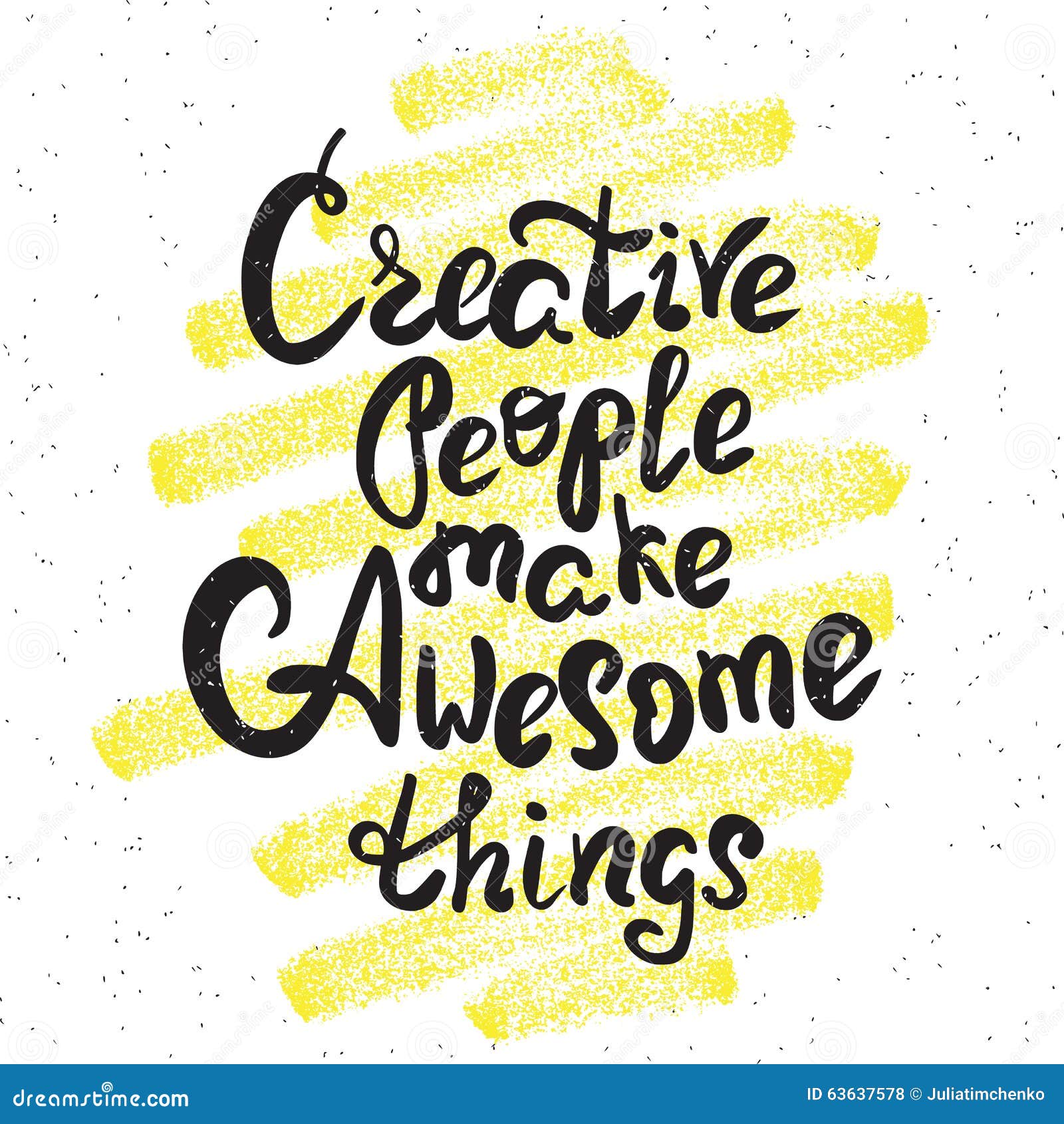 Creative People Make Awesome Things Stock Vector - Illustration of ...