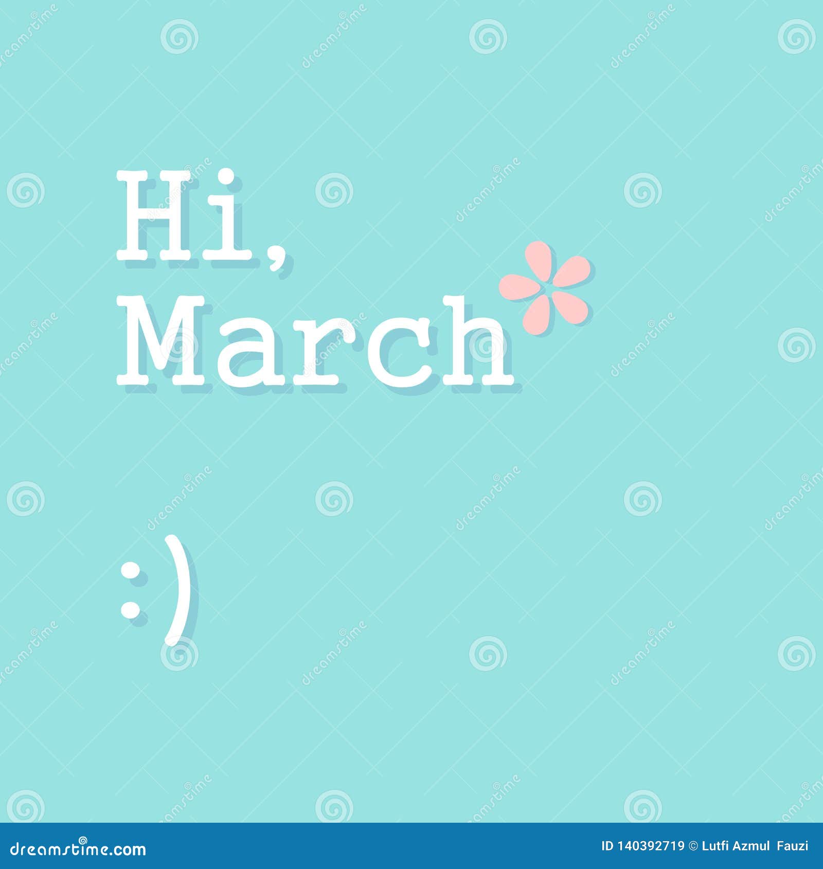Hi March Background - Vector Stock Vector - Illustration of romantic ...