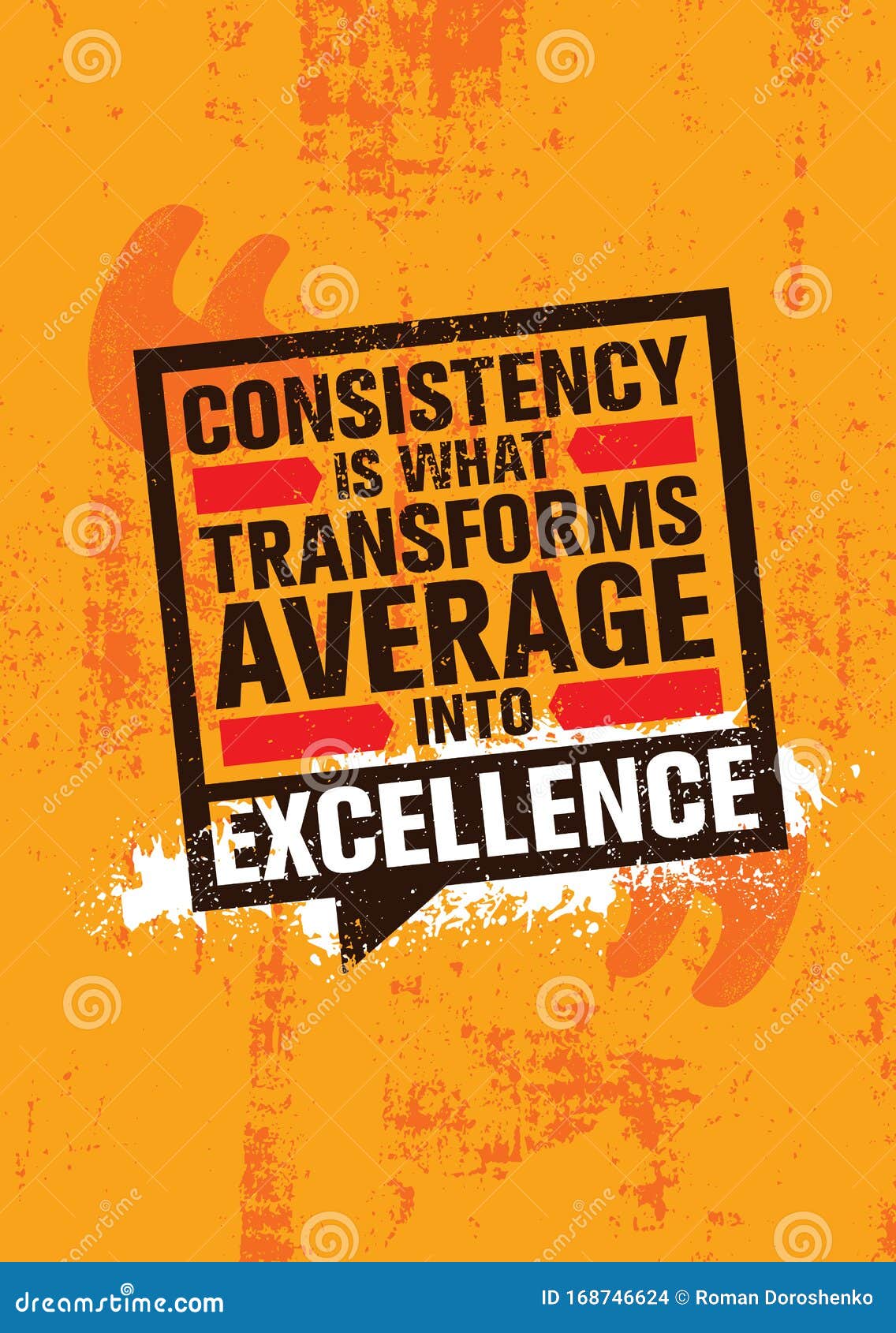 Consistency is What Transforms Average into Excellence. Inspiring ...