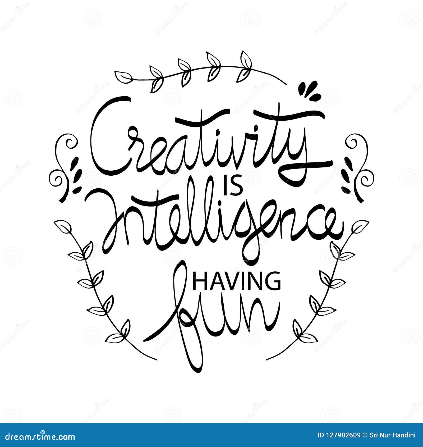 Creativity is Intelligence Having Fun Stock Illustration - Illustration ...