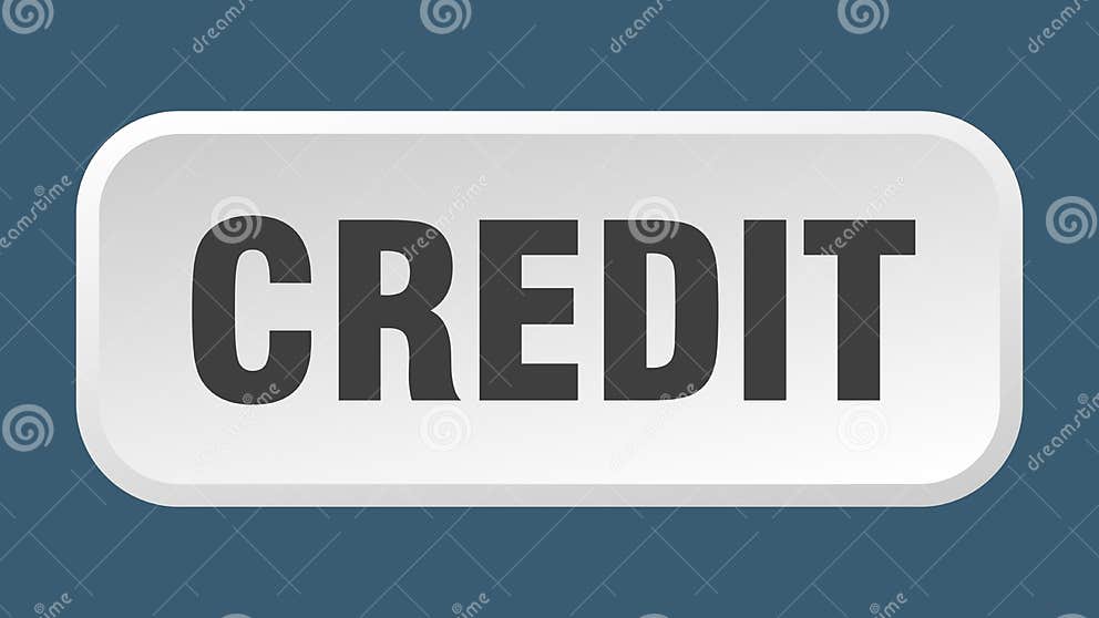 Credit Button. Credit Square 3d Push Button Stock Vector - Illustration ...