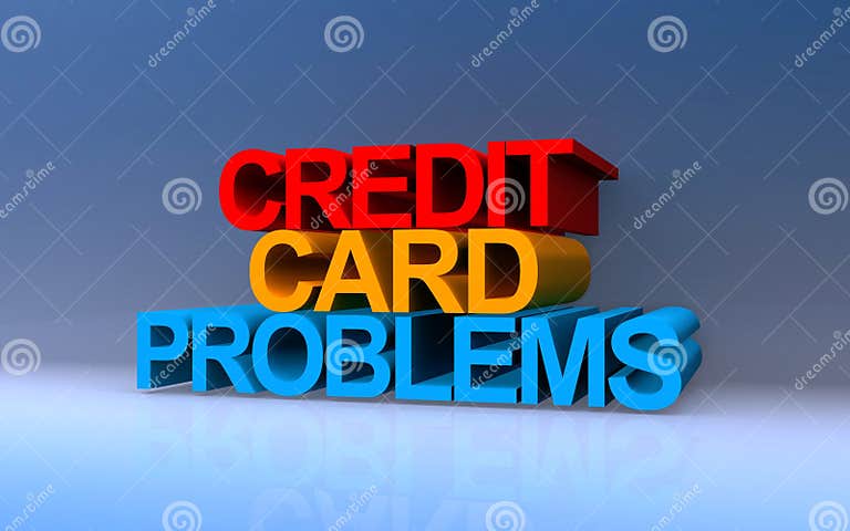 Credit Card Problems on Blue Stock Image - Image of cycle, annual ...