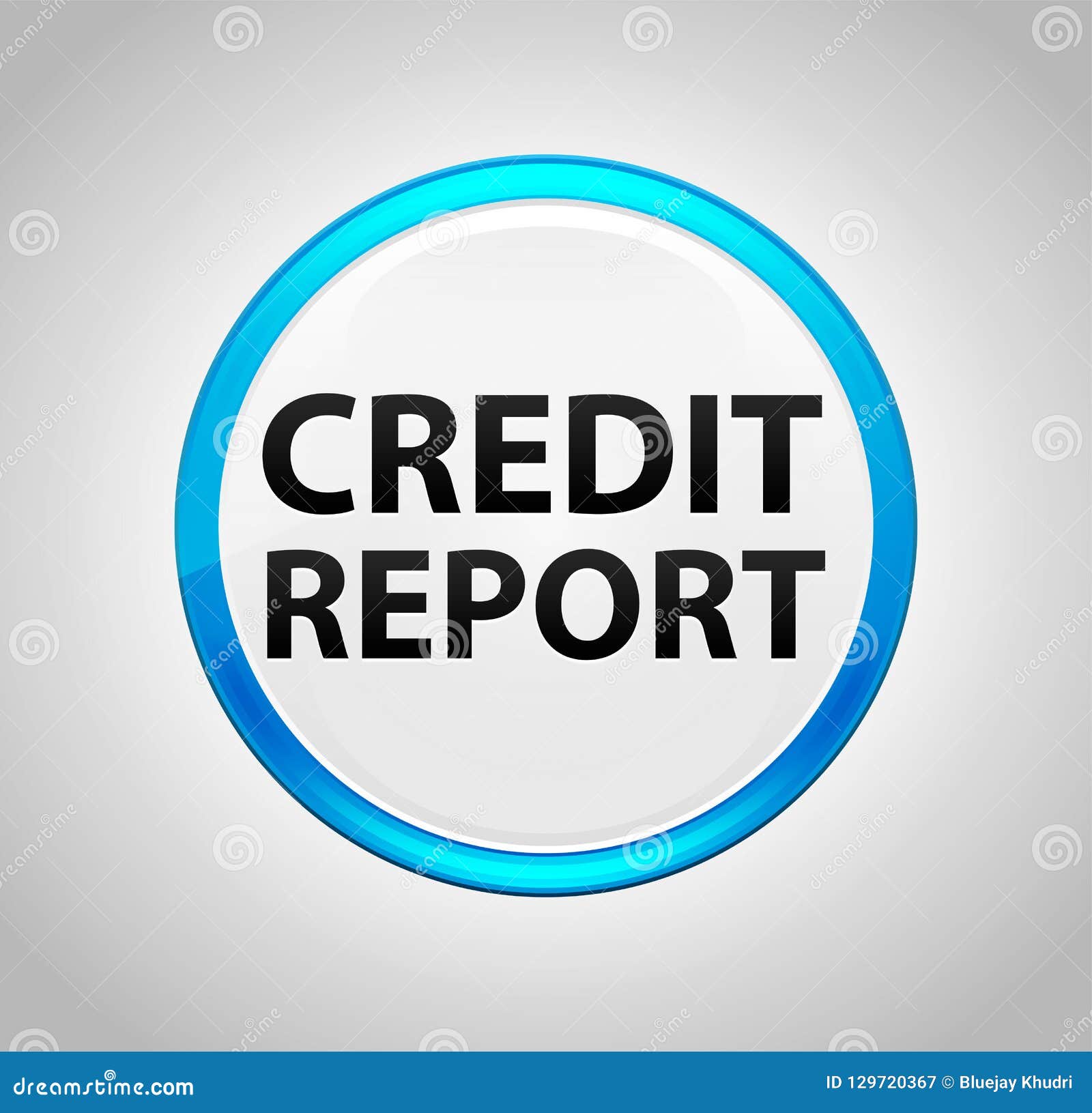 Credit Report Round Blue Push Button Stock Illustration - Illustration ...