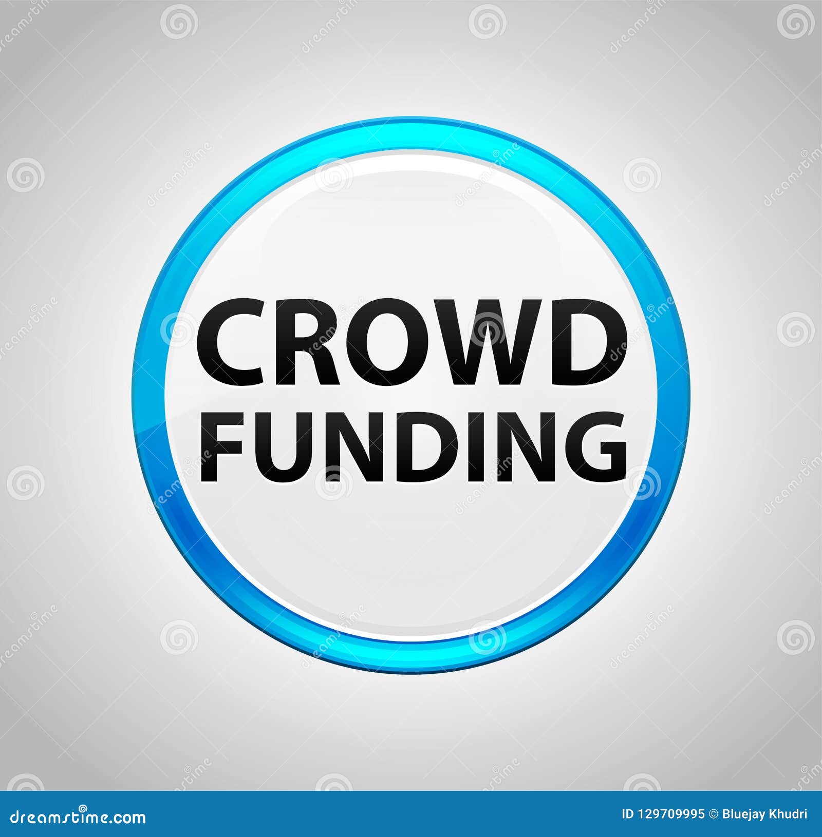 Crowd Funding Round Blue Push Button Stock Illustration - Illustration ...