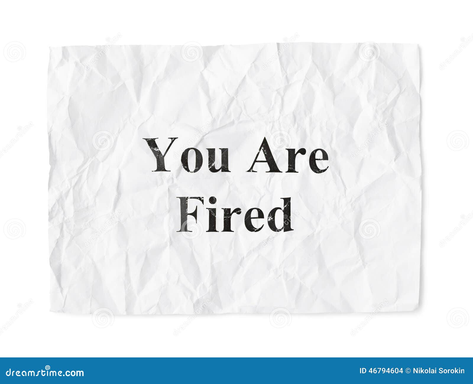 Crumpled Paper You are Fired Stock Photo - Image of despair, firing ...