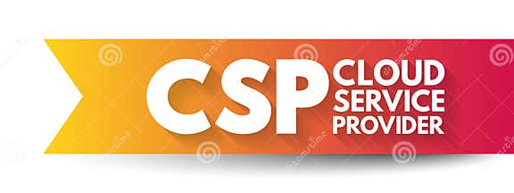 CSP Cloud Service Provider - Third-party Company Offering a Cloud-based ...