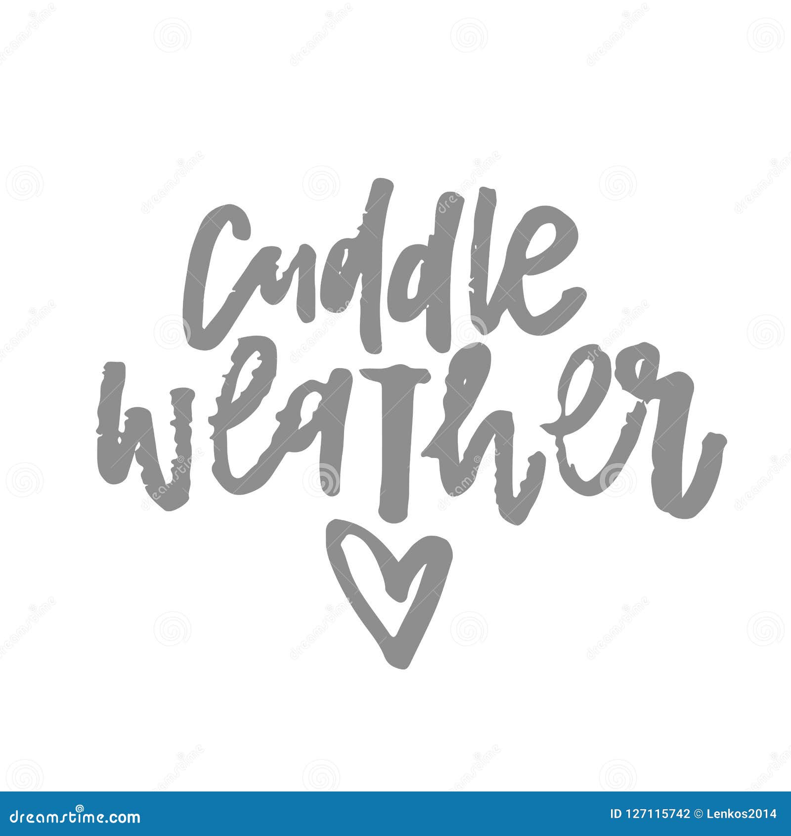 Cuddle Weather.Hand Drawn Calligraphy Lettering Inspirational Quote ... Cuddle Weather.Hand Drawn Calligraphy Lettering Inspirational Quote ...