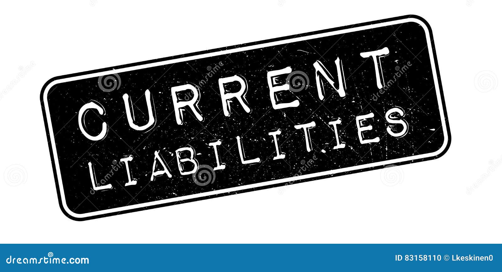 Current Liabilities Rubber Stamp Stock Illustration - Illustration of ...