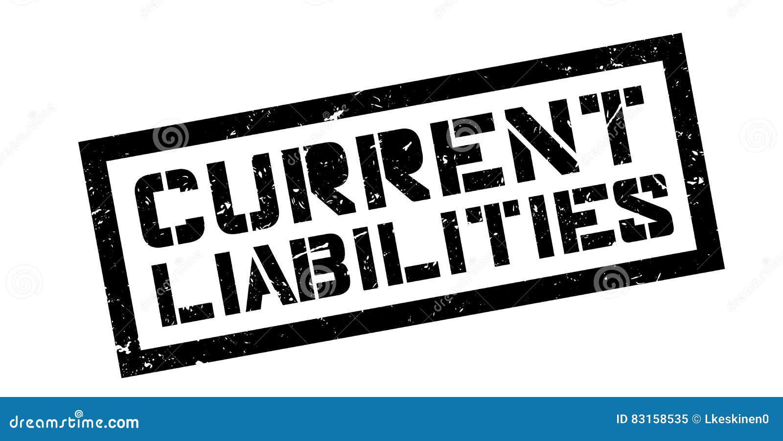 Current Liabilities Rubber Stamp Stock Illustration - Illustration of ...