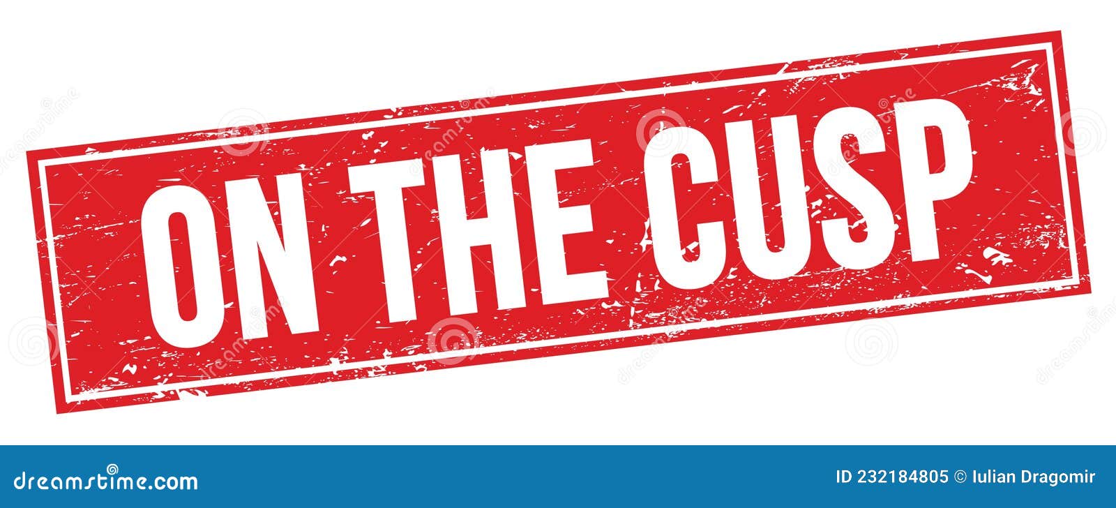 On the CUSP Text on Red Grungy Rectangle Stamp Stock Illustration ...