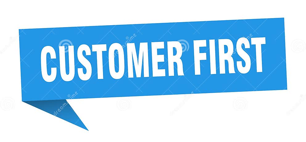 Customer First Banner. Customer First Speech Bubble Stock Vector ...