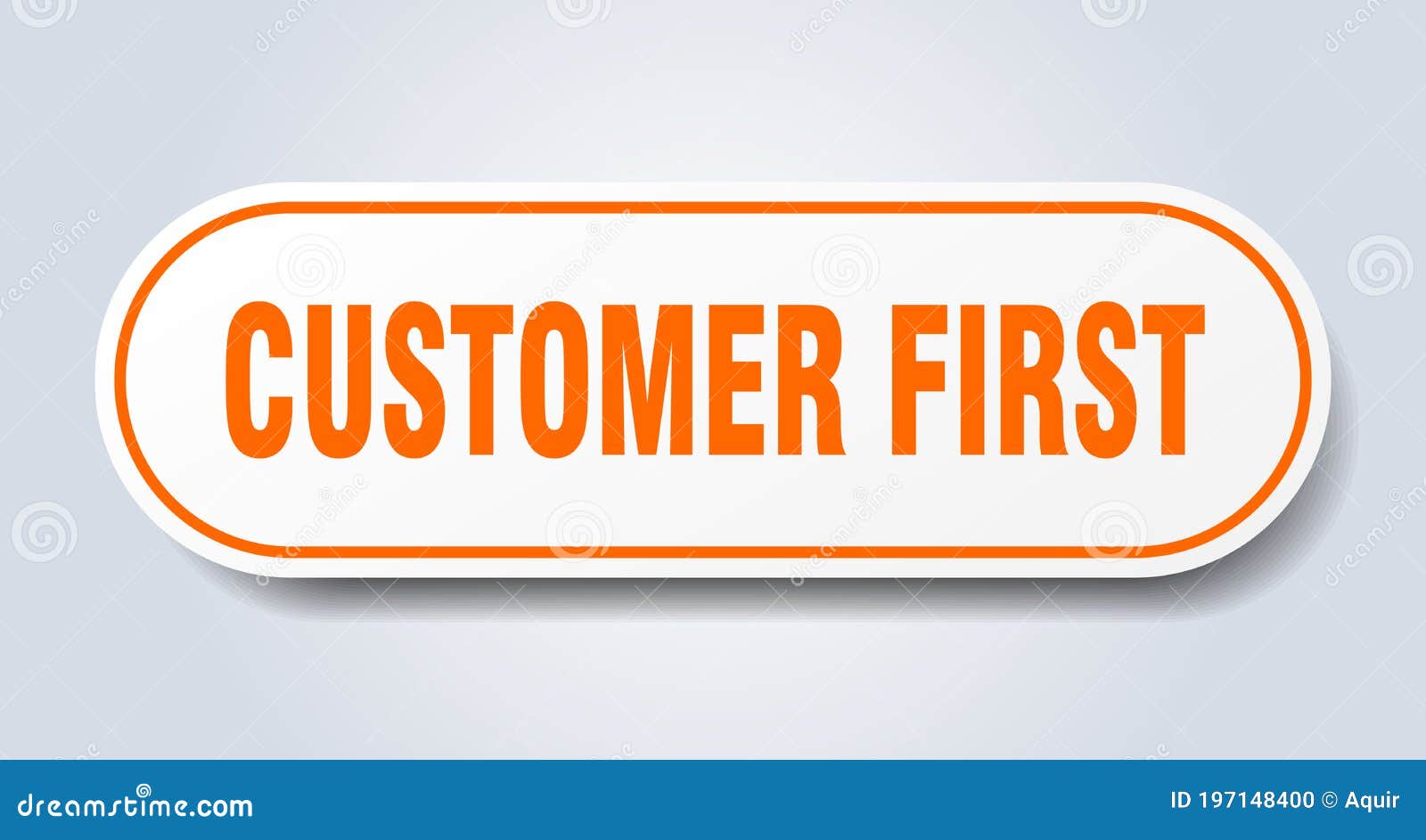 Customer First Sign. Rounded Isolated Button. White Sticker Stock ...