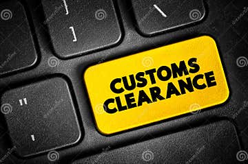 Customs Clearance Text Button on Keyboard, Concept Background Stock ...