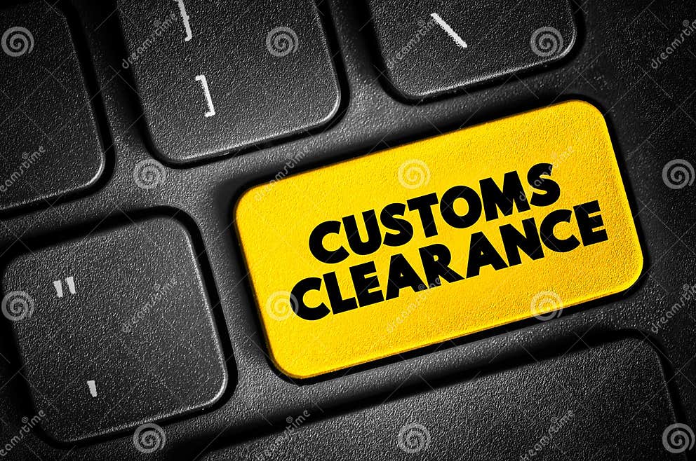 Customs Clearance Text Button on Keyboard, Concept Background Stock ...