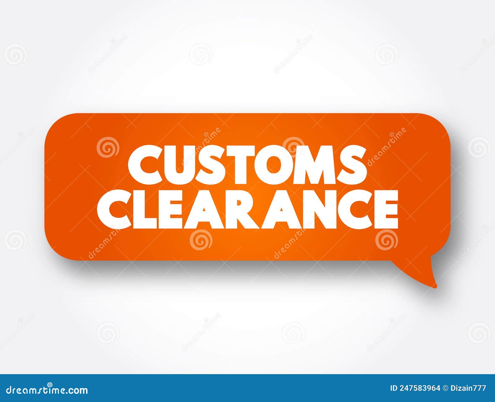 Customs Clearance Text Message Bubble, Concept Background Stock ...