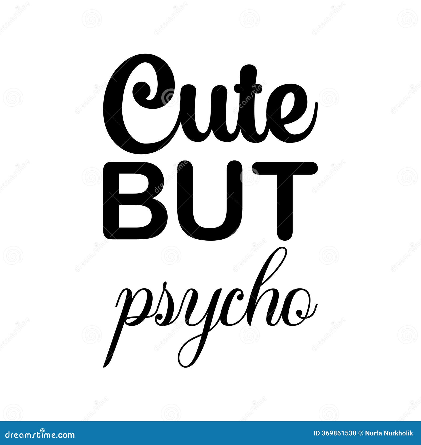 Cute But Psycho...but Cute -funny Text With Boston Terrier. Cartoon ...