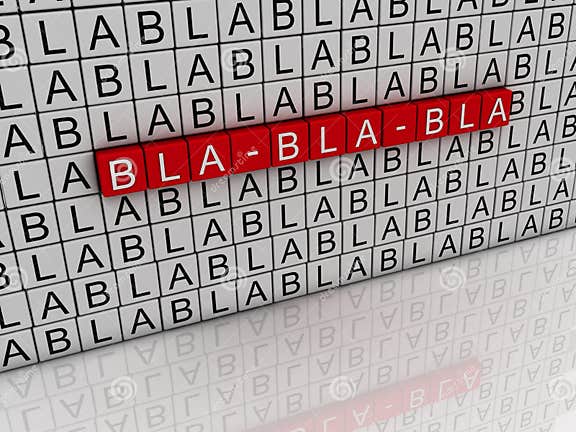 3d Illustration with Word Cloud about Bla Bla Bla. Talk about an Stock ...