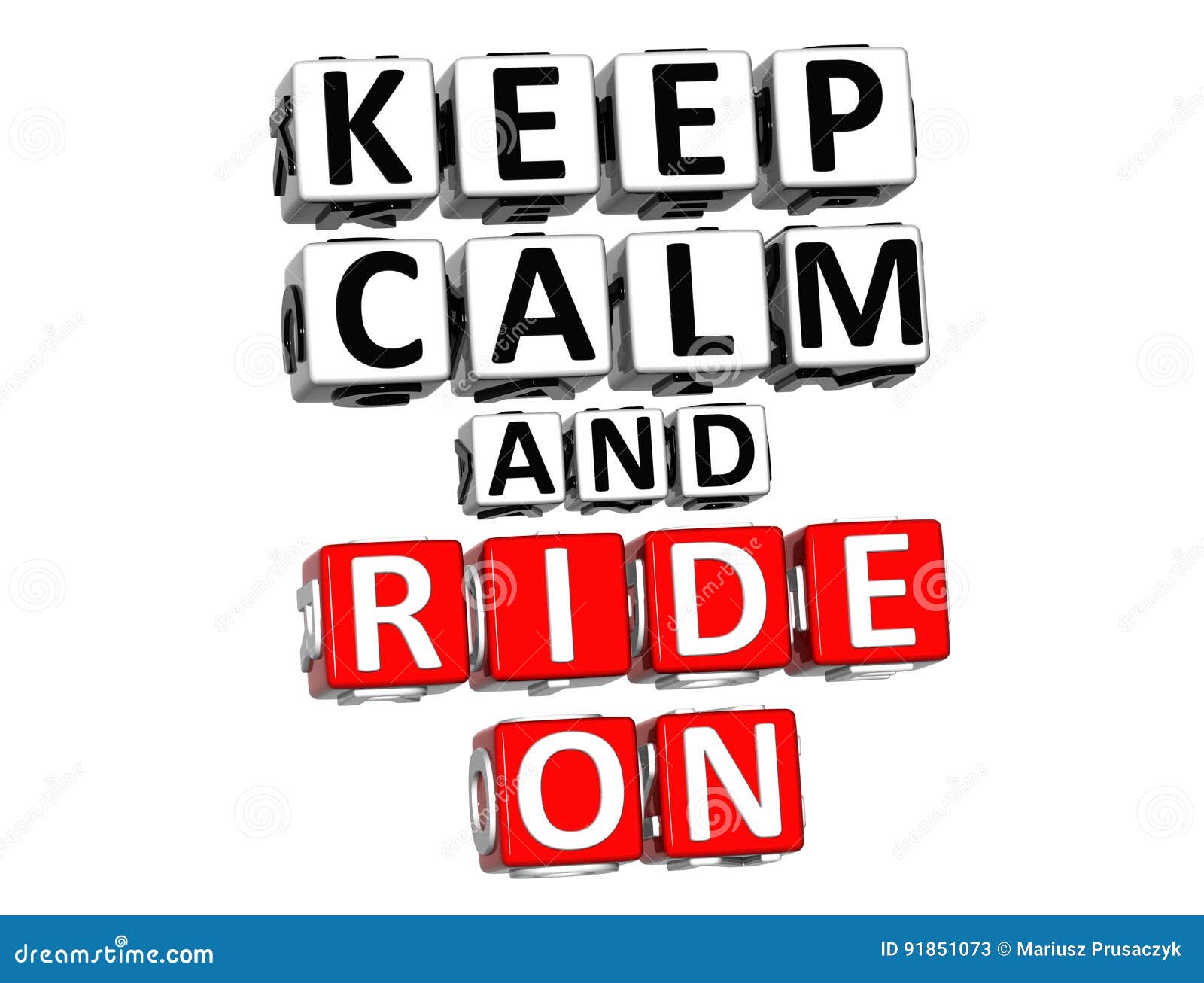3D Keep Calm and Ride on Button Click Here Block Text Stock ...