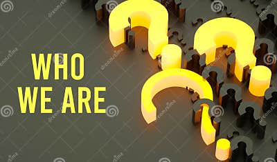 Who we are Question Marks . Stock Illustration - Illustration of sign ...