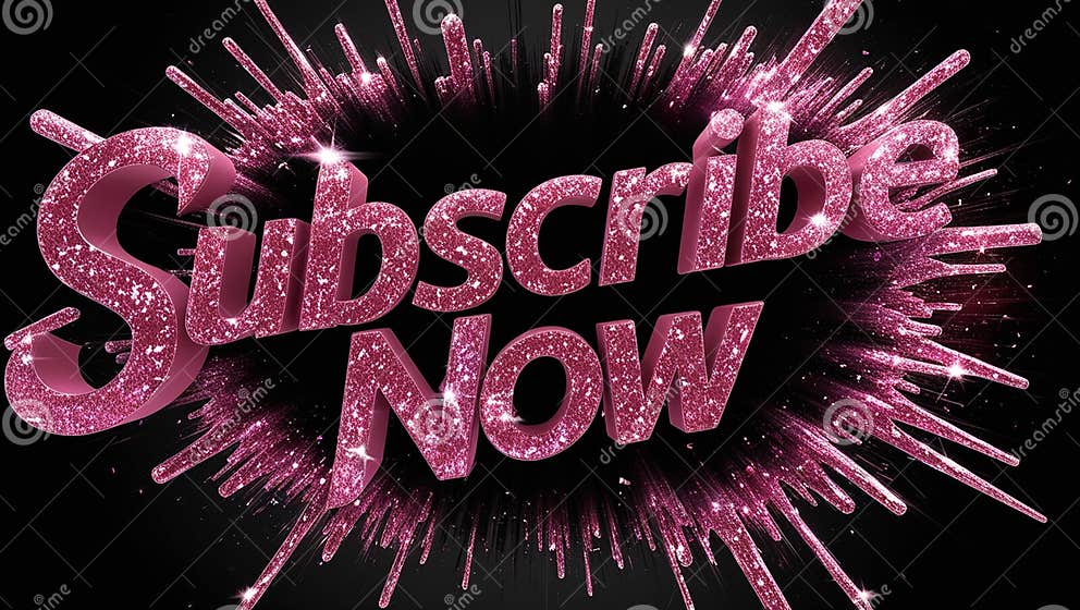 A 3D Subscribe Now Text, Rendered in Shimmering Maroon Glitter ...