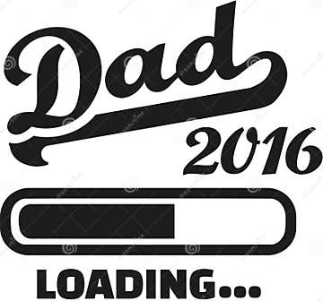 Dad 2016 Loading stock vector. Illustration of parents - 107161451
