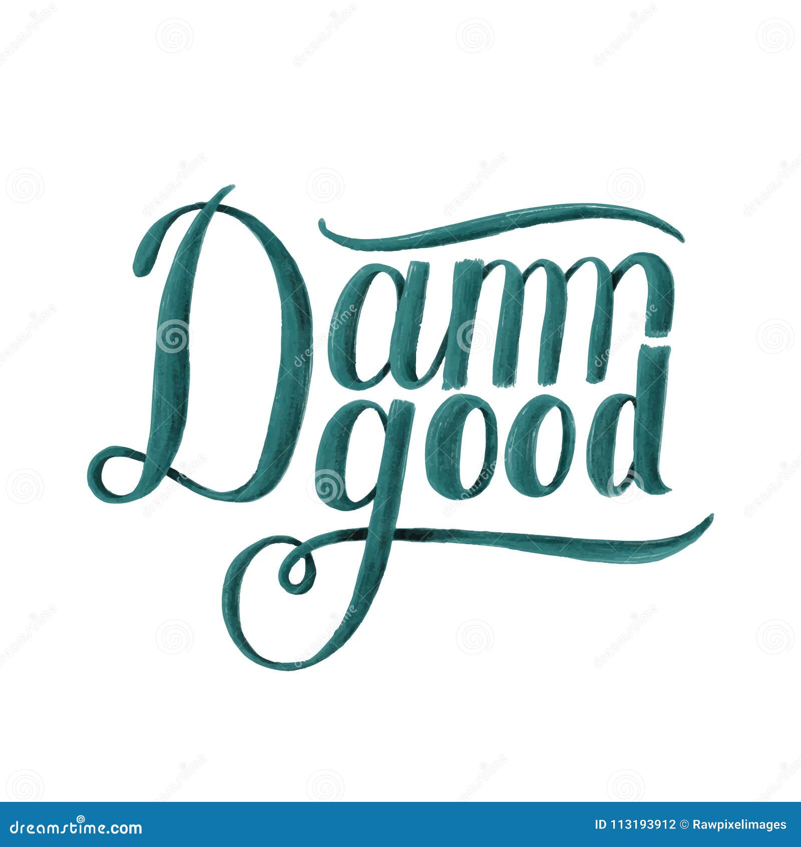 Damn Good Hand Drawn Illustration Stock Illustration - Illustration of ...