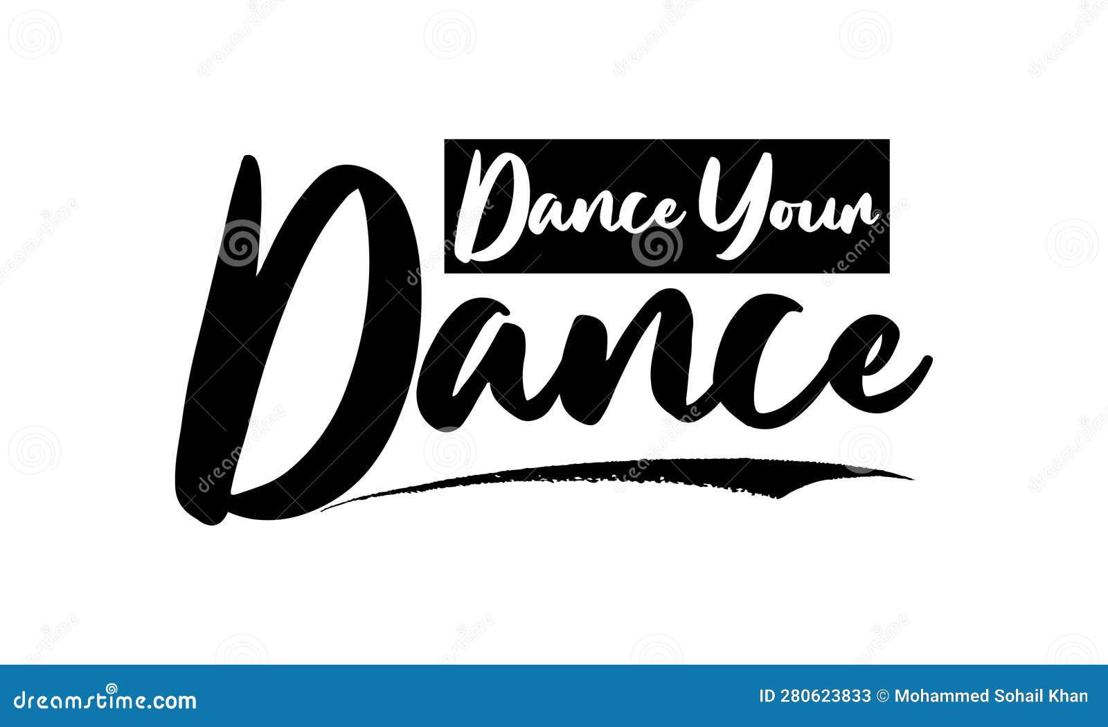 Dance Your Dance Bold Typography Lettering Text Vector Design Quote ...