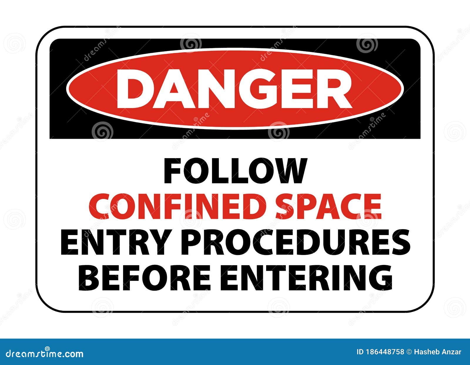 Danger Confined Space, Permit Required, Do Not Enter Sign Warning ... Danger Confined Space, Permit Required, Do Not Enter Sign Warning ...