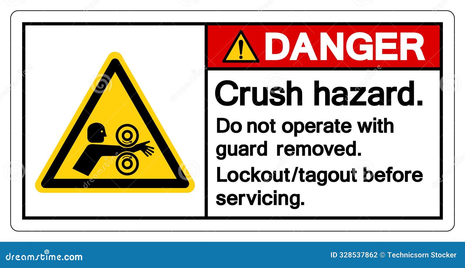 Danger Crush Hazard Do Not Operate with Guard Removed Symbol Sign ...