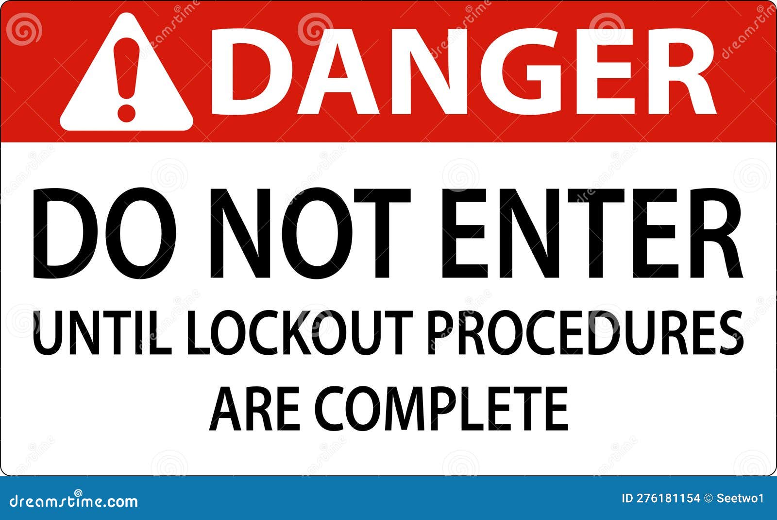 Danger Do Not Enter until Lockout Procedures are Complete Sign Stock ...