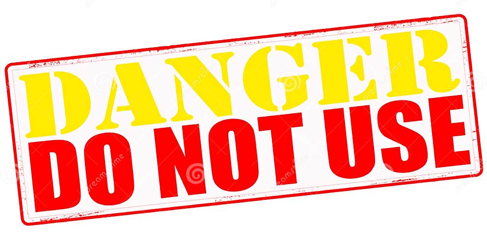 Danger do not use stock illustration. Illustration of menace - 109042728