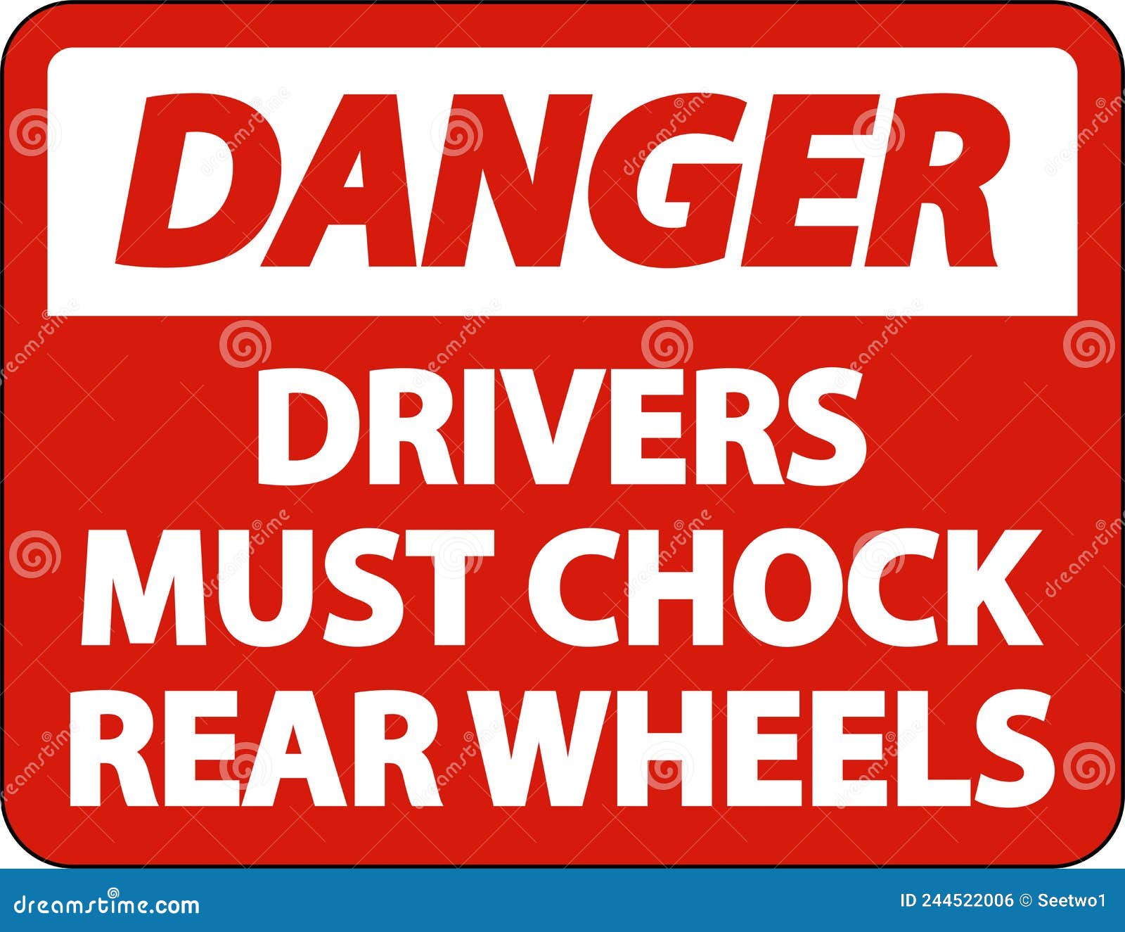 Danger Drivers Must Chock Wheels Label Sign on White Background Stock ...