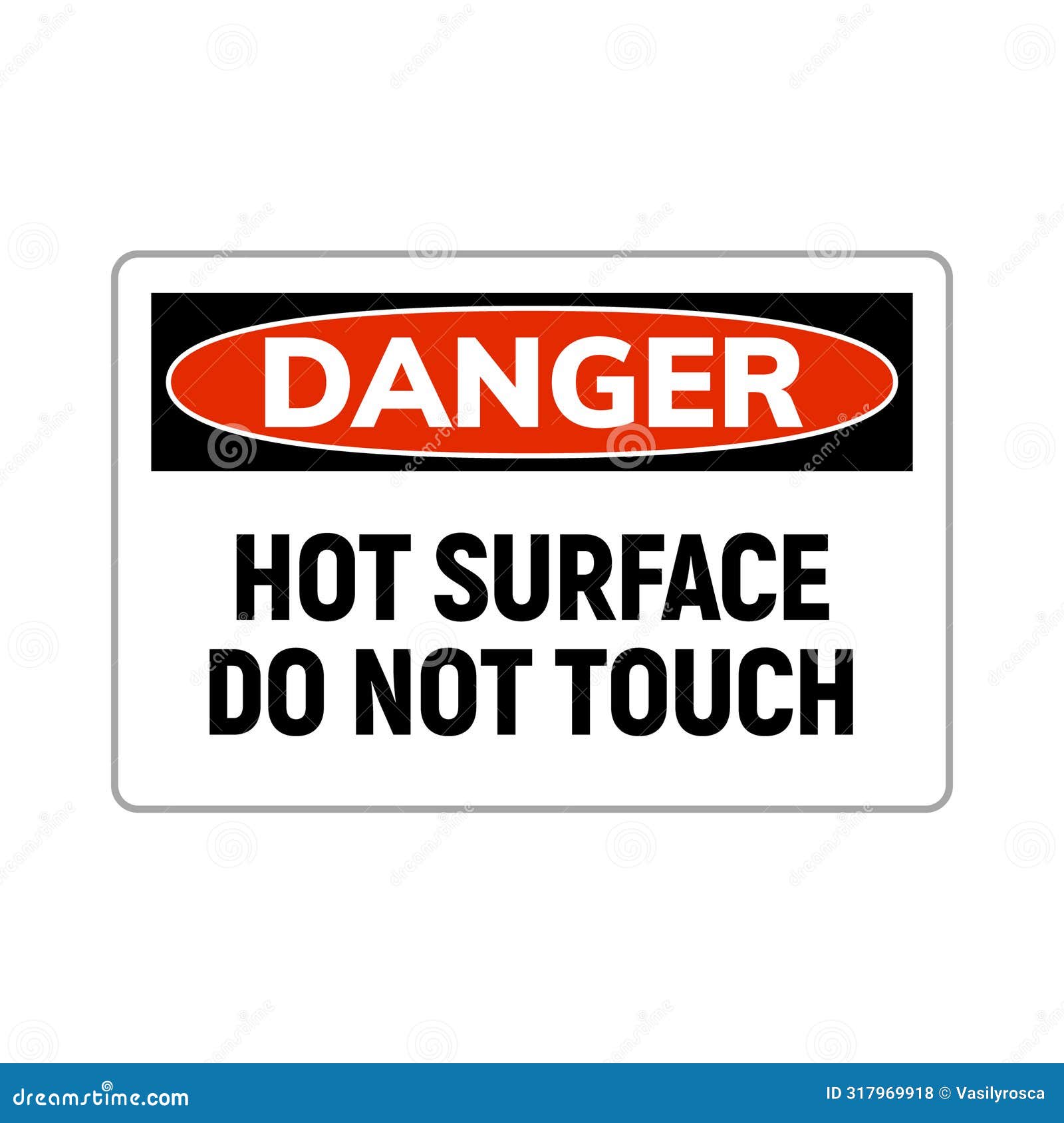 Danger Hot Surface Warning Sign. Do Not Touch Hot Surface Safety Hazard ...