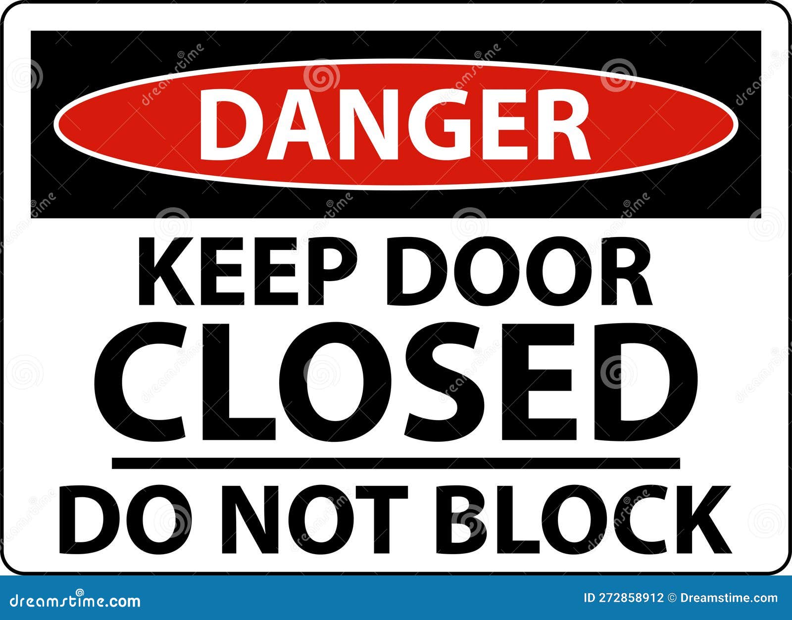 Danger Keep Closed Do Not Block Sign Stock Vector - Illustration of ...