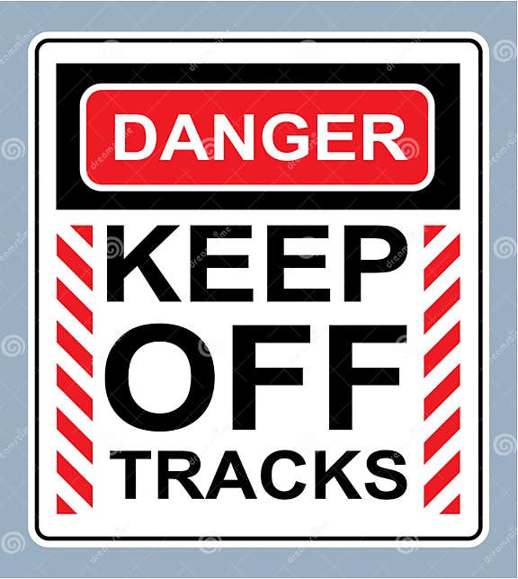 Danger Keep Off Tracks Sign Vector Stock Vector - Illustration of file ...