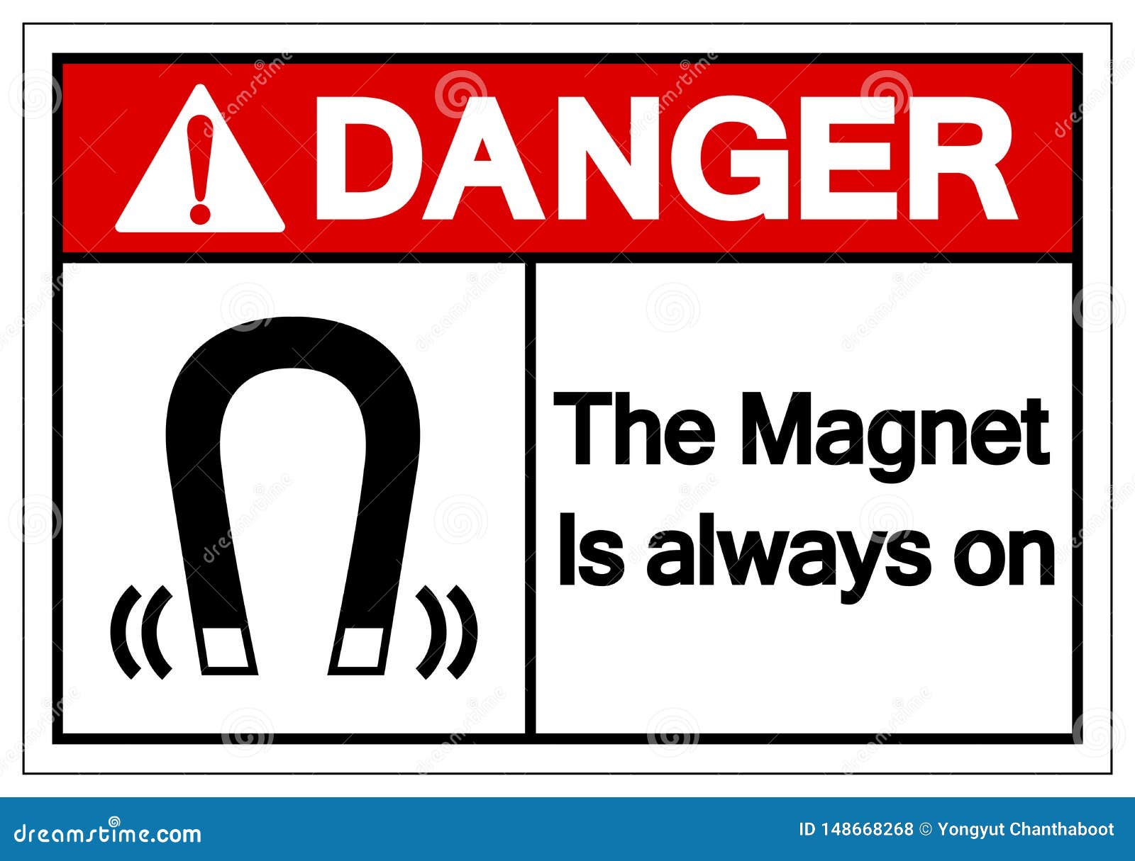 Danger the Magnet is always on Symbol Sign, Vector Illustration ...