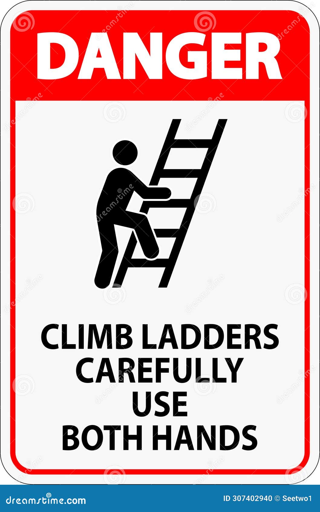 Danger Sign, Climb Ladders Carefully Use Both Hands Stock Vector ...