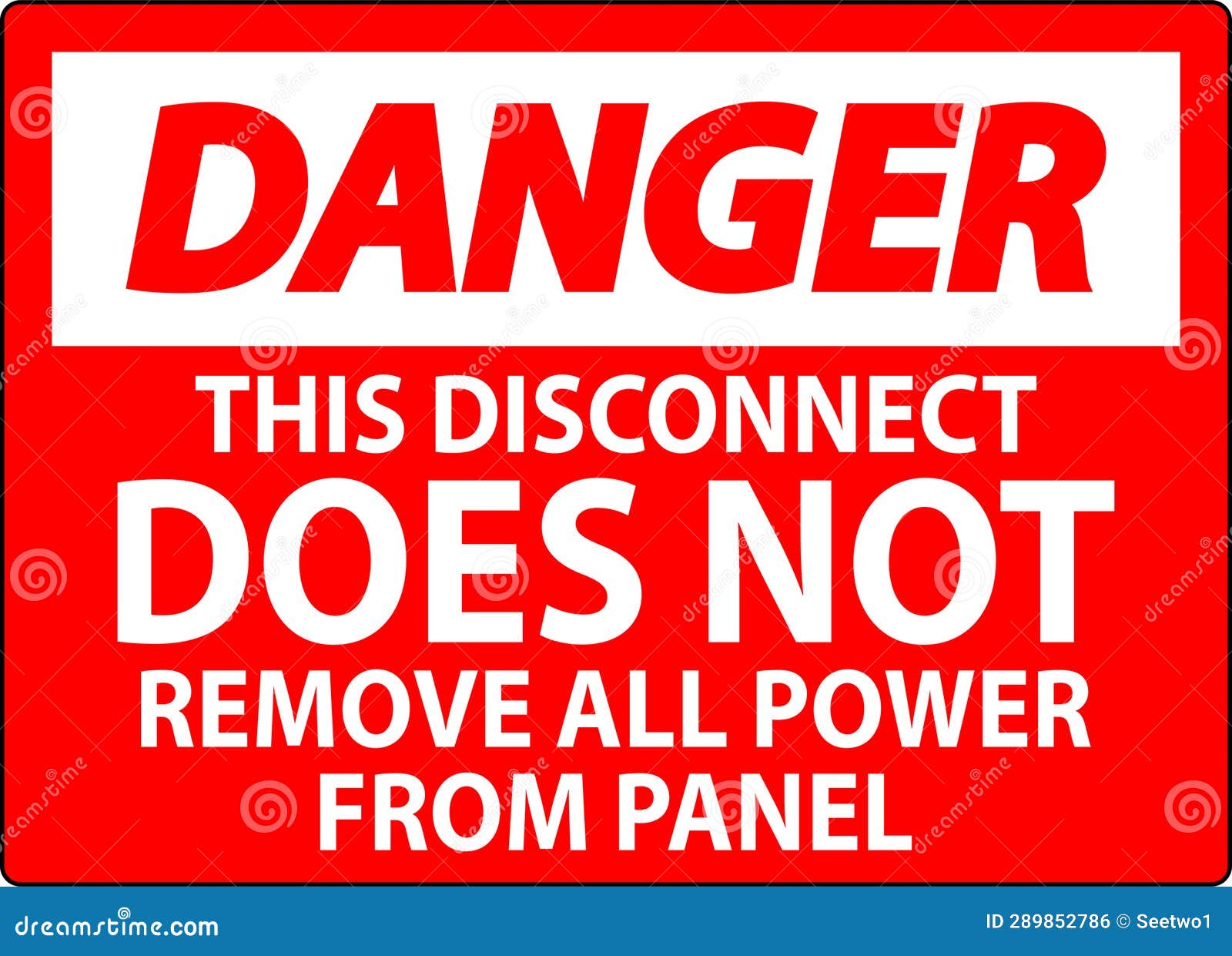 Danger Sign, this Disconnect Does Not Remove All Power from Panel Stock ...