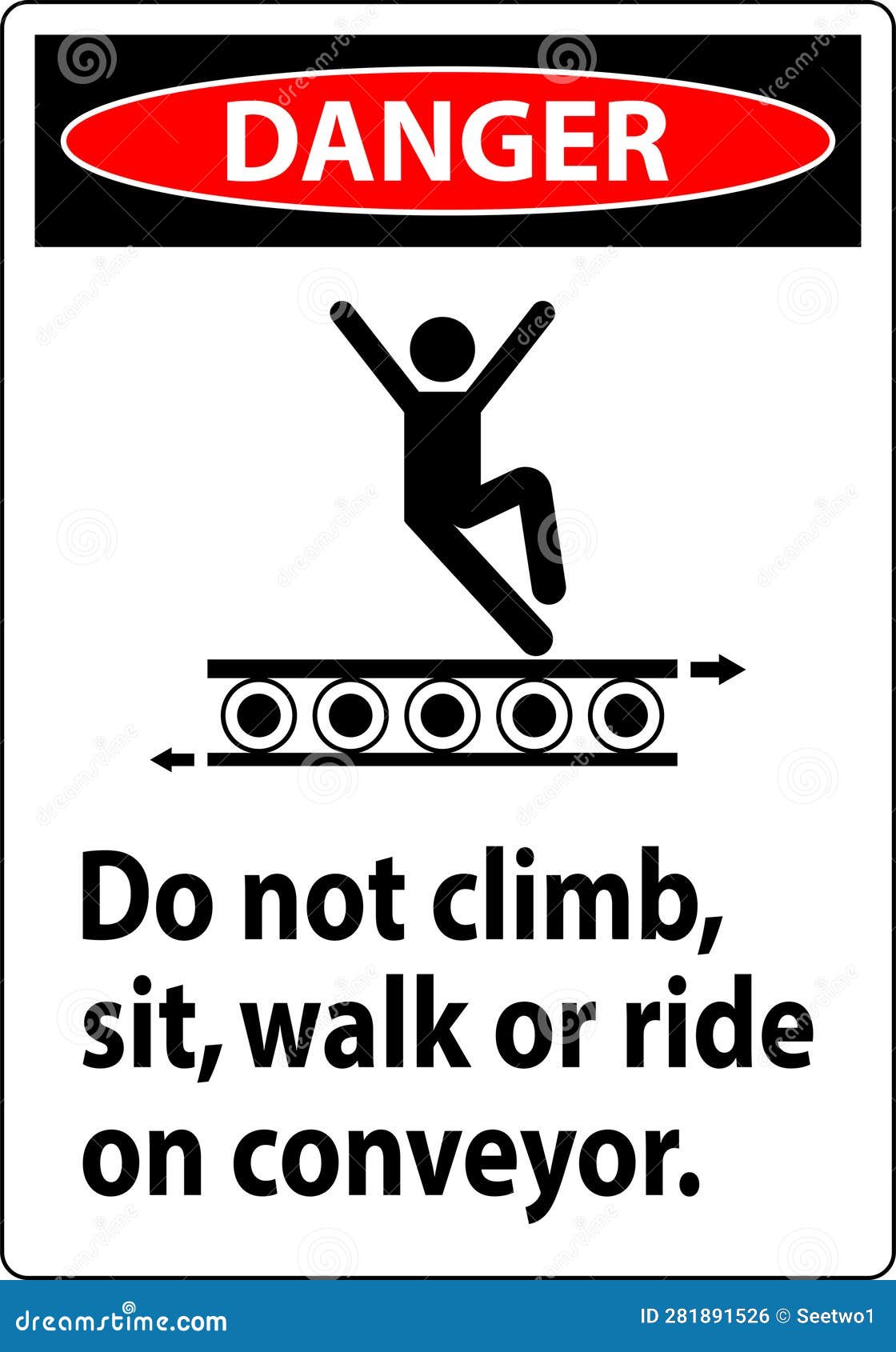Danger Sign Do Not Climb Sit Walk or Ride on Conveyor Stock Vector ...