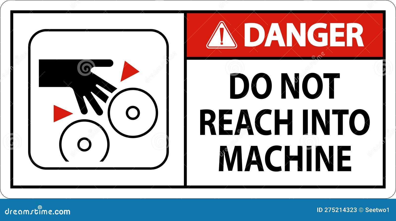 Danger Sign Do Not Reach into Machine Stock Vector - Illustration of ...