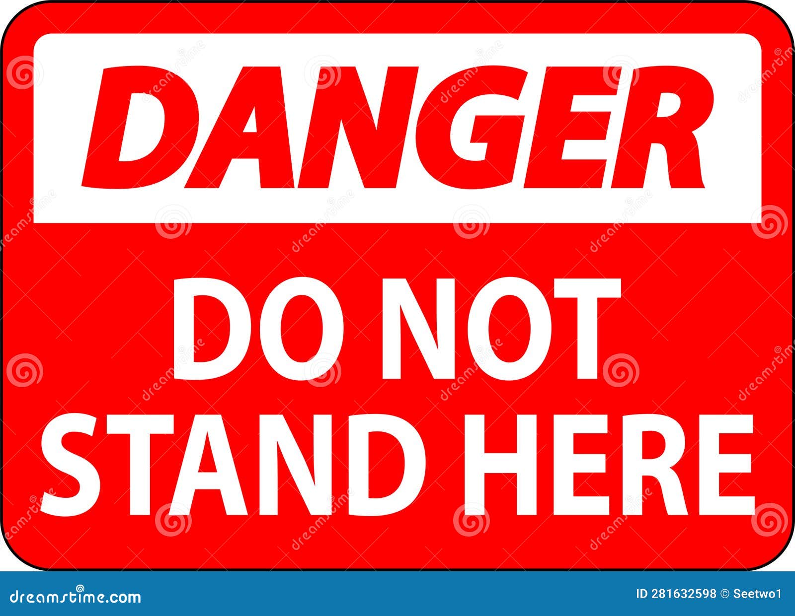 Danger Sign Do Not Stand Here on White Background Stock Vector ...