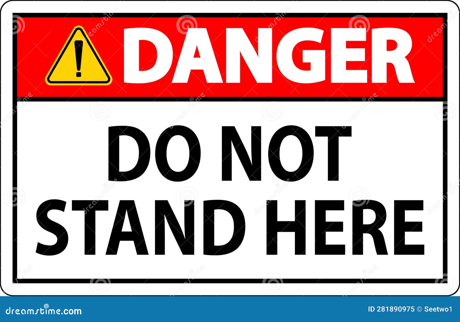 Danger Sign Do Not Stand Here on White Background Stock Vector ...