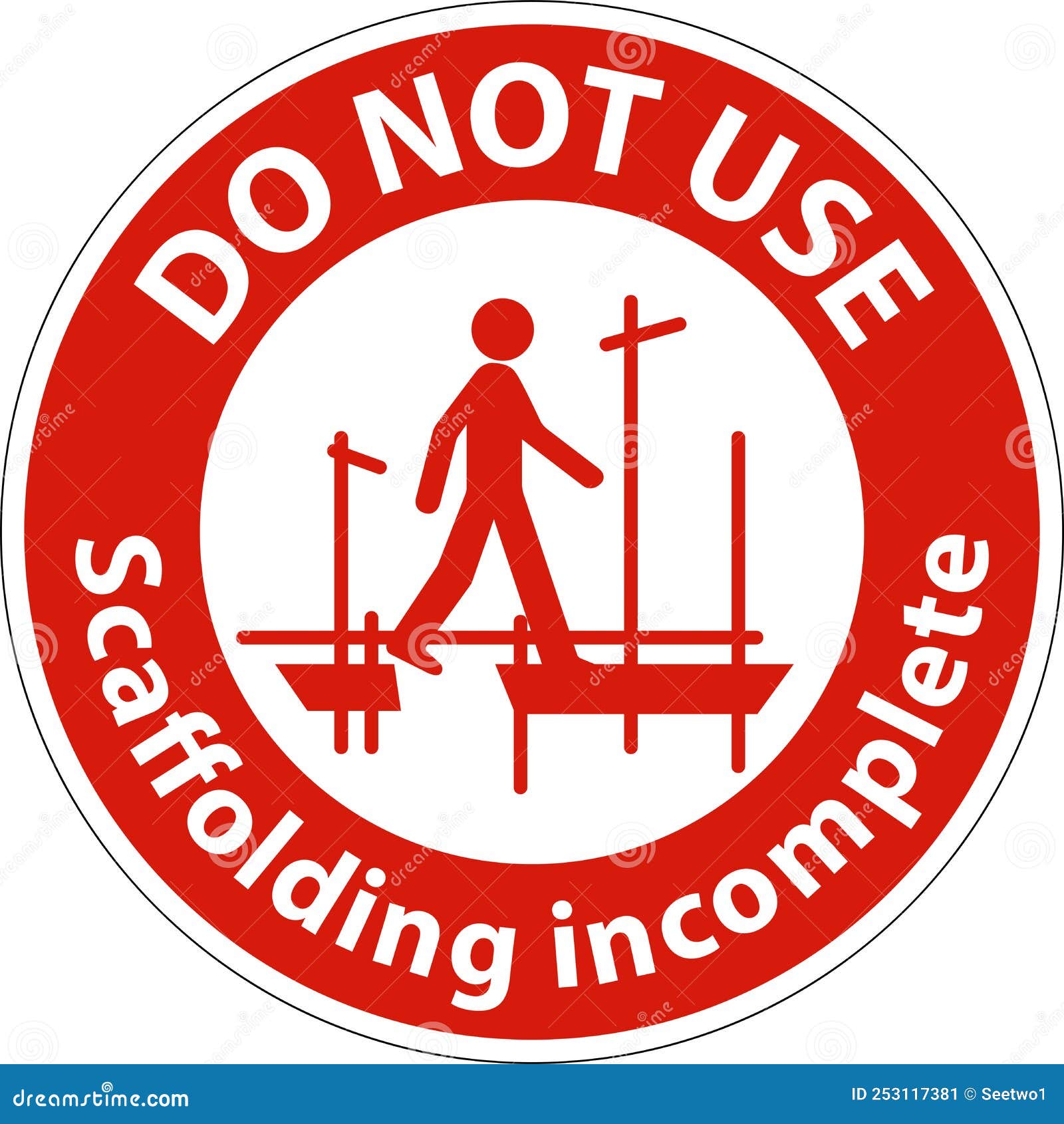 Danger Sign Do Not Use Scaffolding Incomplete on White Background Stock ...