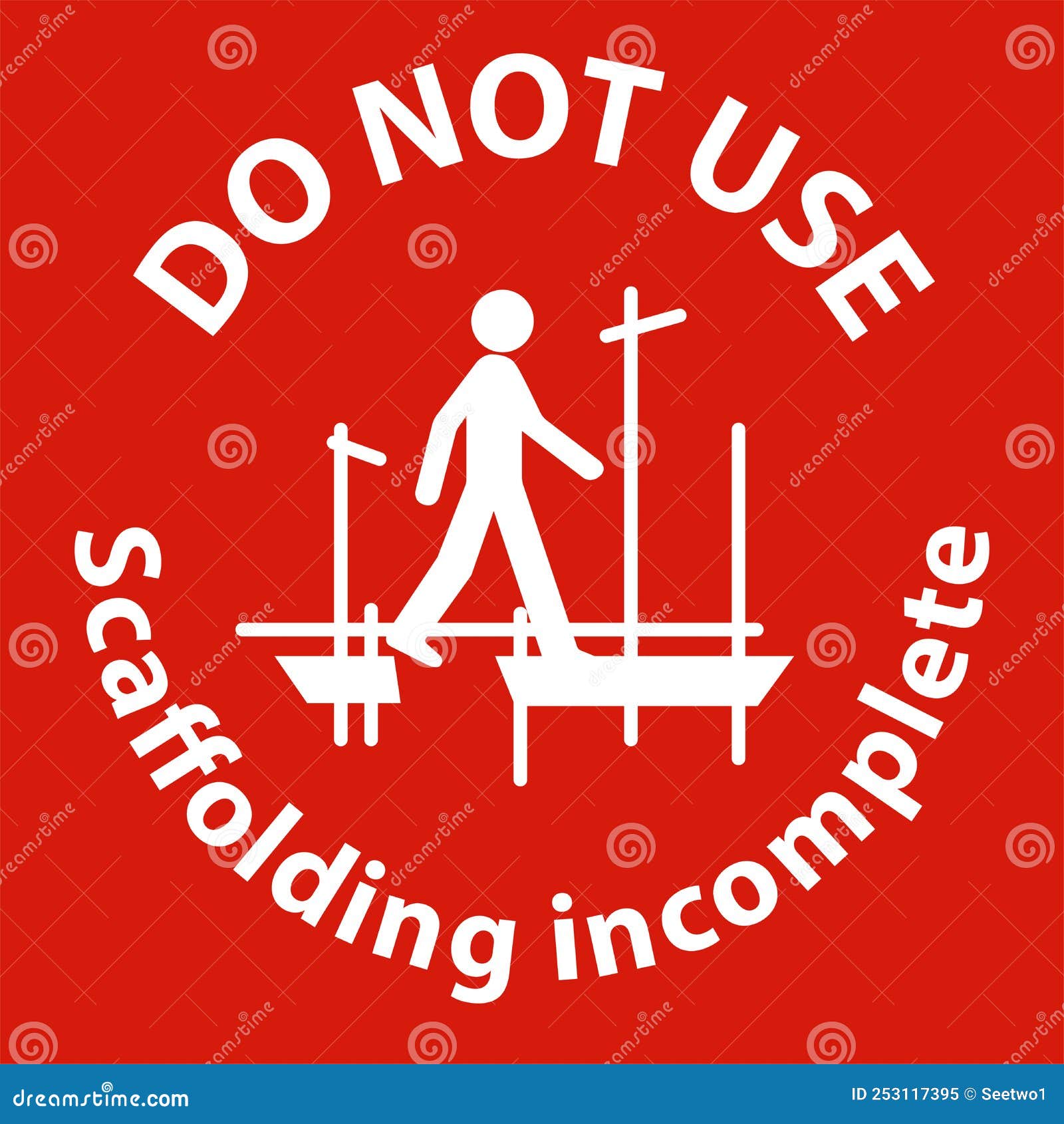 Danger Sign Do Not Use Scaffolding Incomplete on White Background Stock ...