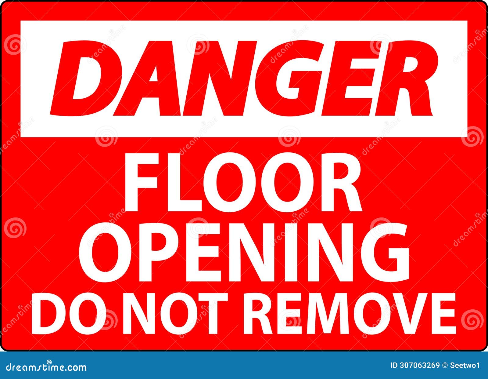 Danger Sign, Floor Opening Do Not Remove Stock Vector - Illustration of ...