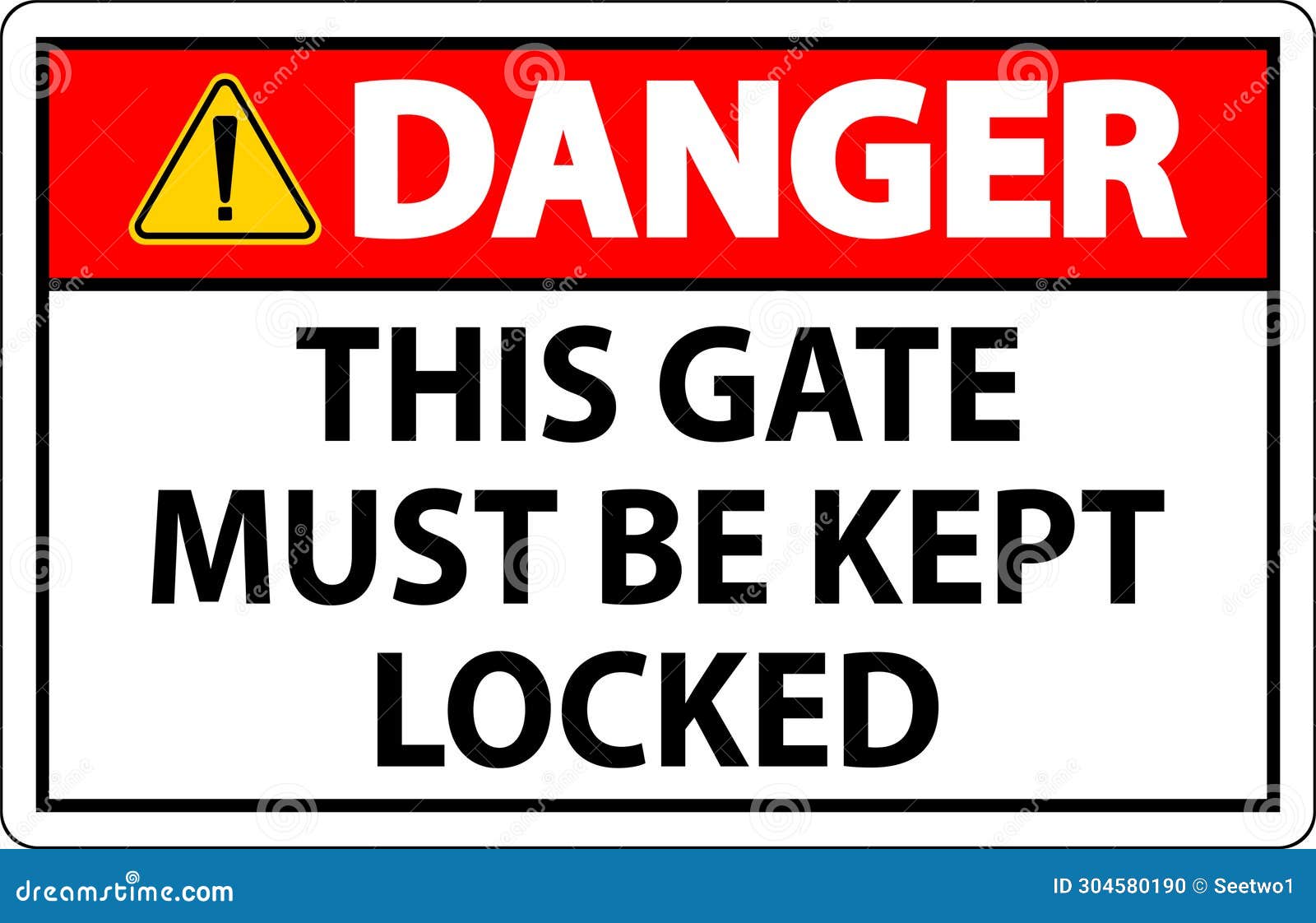 Danger Sign, Gate Must Be Kept Locked Stock Vector - Illustration of ...