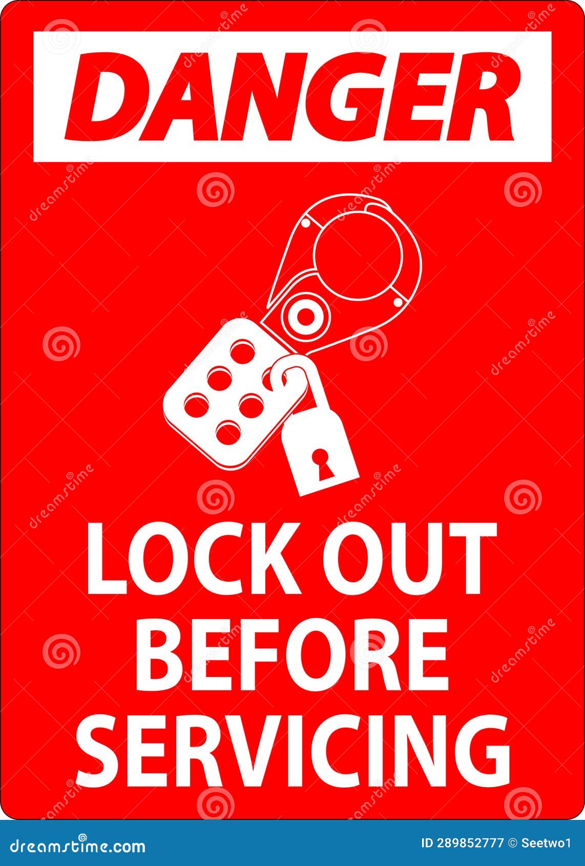 Danger Sign, Lock Out before Servicing Stock Vector - Illustration of ...