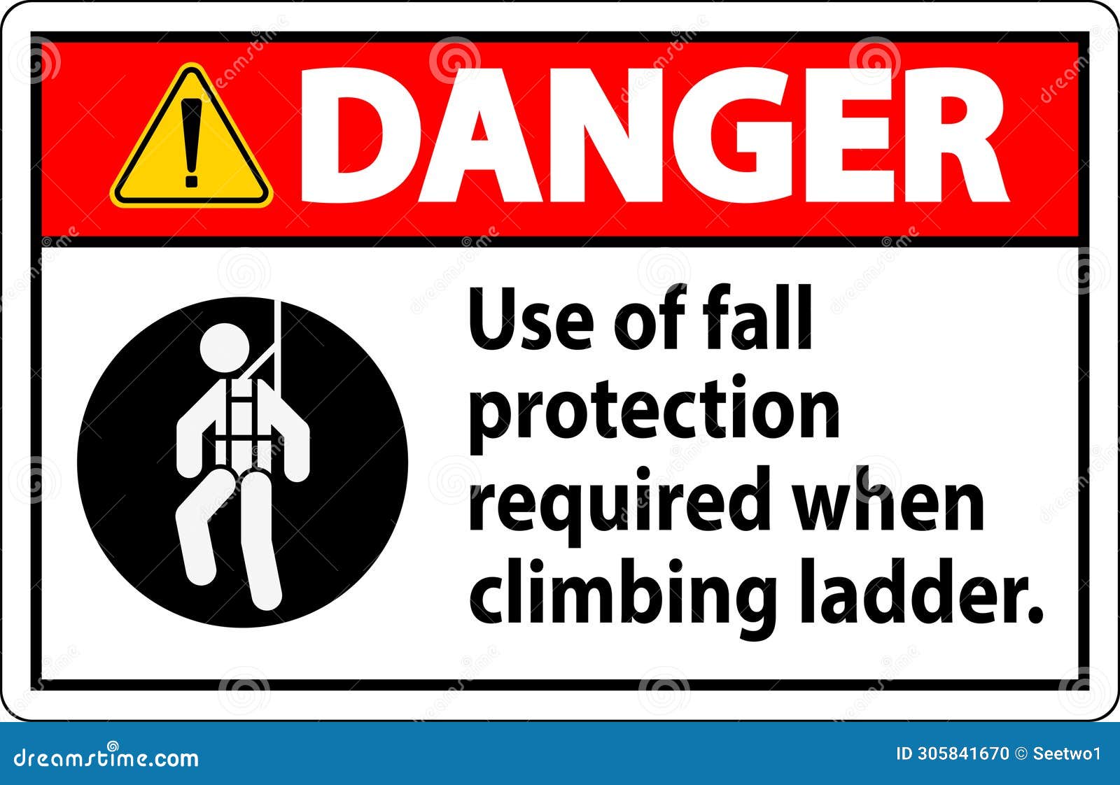 Danger Sign, Use of Fall Protection Required when Climbing Ladder Stock ...