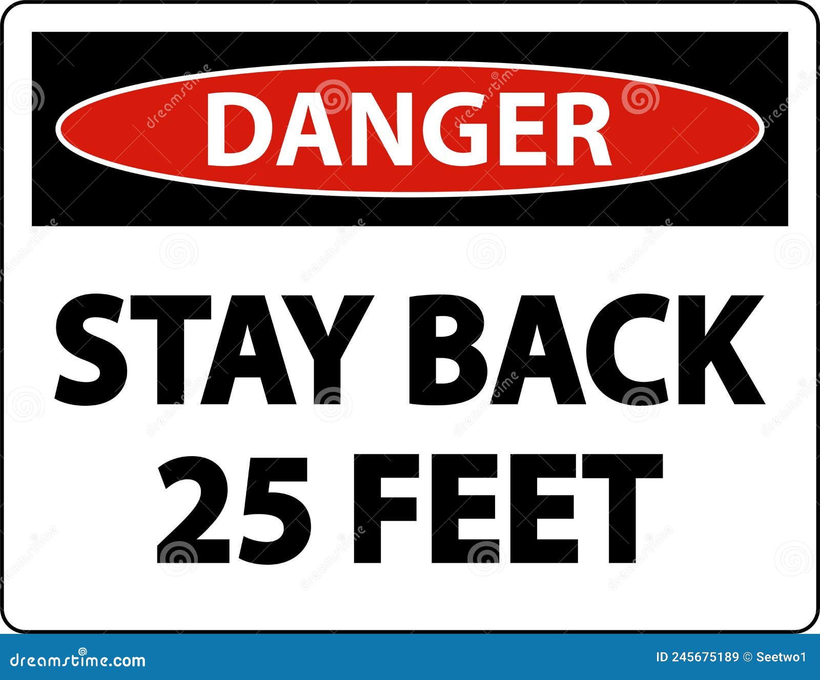 Danger Stay Back 25 Feet Label Sign on White Background Stock Vector ...